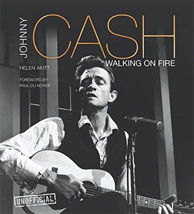 Johnny Cash: Walking On Fire