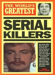 World's Greatest Serial Killers