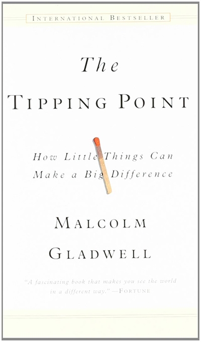 The Tipping Point: How Little Things Can Make A Big Difference