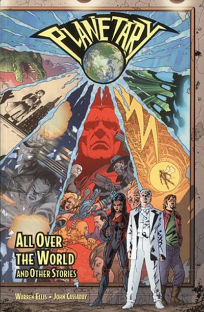 Planetary, Vol. 1: All Over The World And Other Stories