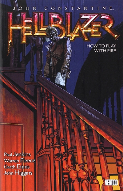 John Constantine, Hellblazer, Vol. 12: How To Play With Fire