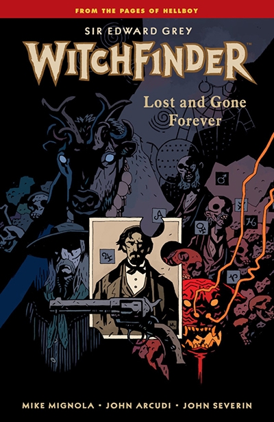 Witchfinder Volume 2: Lost And Gone Forever