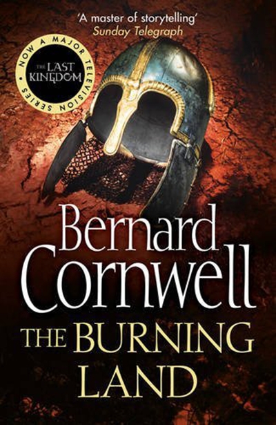 The Burning Land - The Last Kingdom Series, Book 5