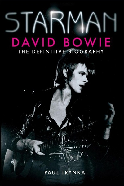 Starman: David Bowie - The Definitive Biography