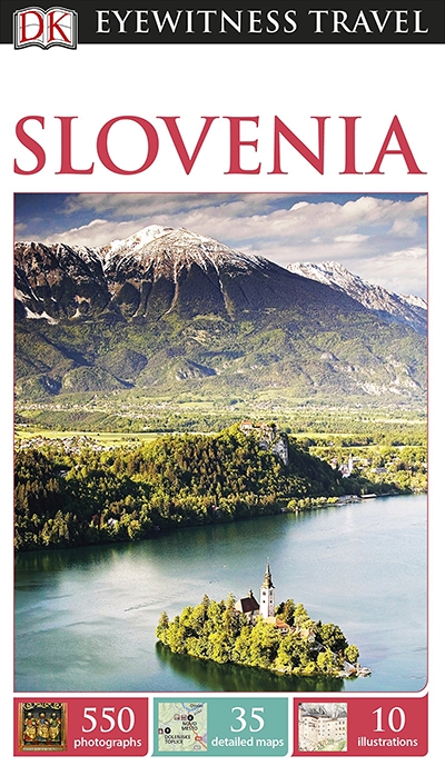 DK Eyewitness Travel Guide: Slovenia