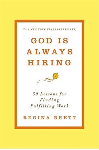 God Is Always Hiring: 50 Lessons For Finding Fulfilling Work