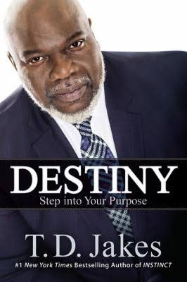 Destiny: Step Into Your Purpose