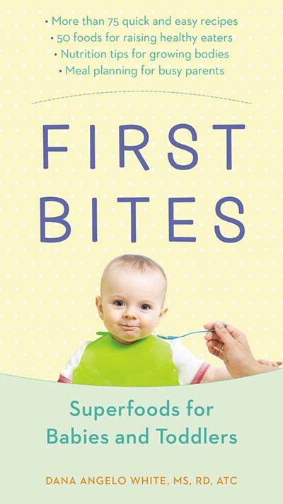 First Bites: Superfoods For Babies And Toddlers