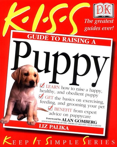 Kiss Guide To Raising A Puppy