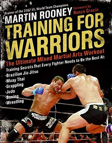 Training For Warriors: The Ultimate Mixed Martial Arts Workout