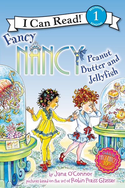 Fancy Nancy: Peanut Butter And Jellyfish (I Can Read Book 1)