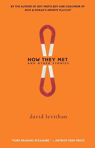 How They Met And Other Stories