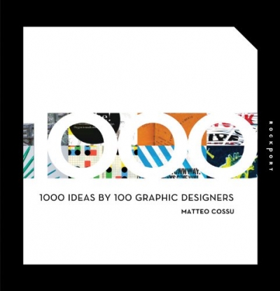 1000 Ideas By 100 Graphic Designers