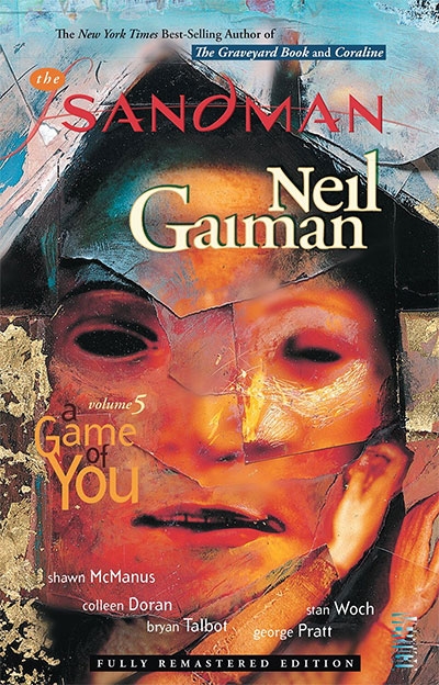 The Sandman Vol. 5: A Game Of You New Ed