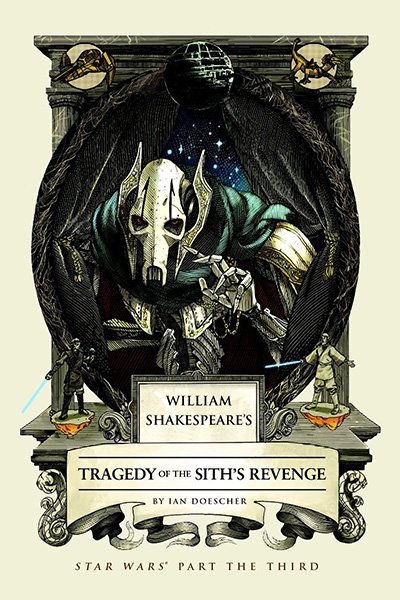 William Shakespeare's Tragedy Of The Sith's Revenge