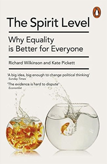 The Spirit Level: Why Equality Is Better For Everyone