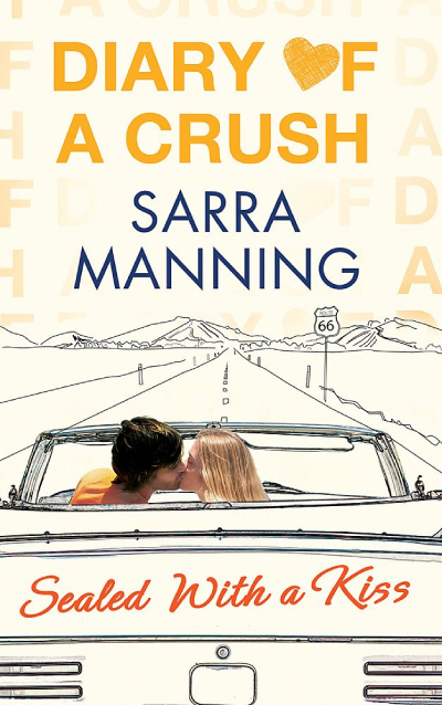 Diary Of A Crush: Sealed With A Kiss