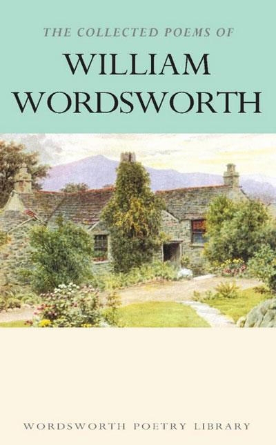 The Collected Poems Of William Wordsworth