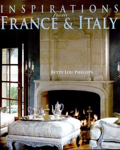 Inspirations From France And Italy