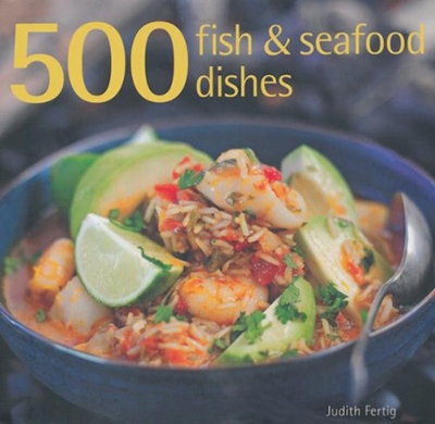 500 Fish & Seafood Dishes