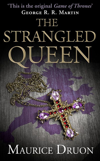 The Accursed Kings (2) - The Strangled Queen