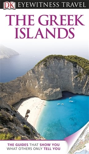 DK Eyewitness Travel Guide: The Greek Islands