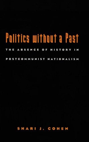 Politics Without A Past