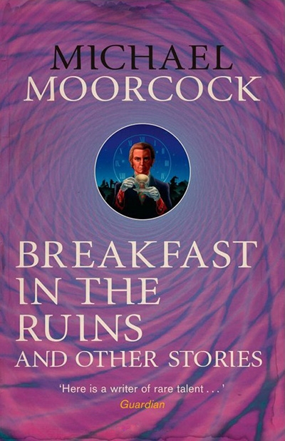 Breakfast In The Ruins And Other Stories