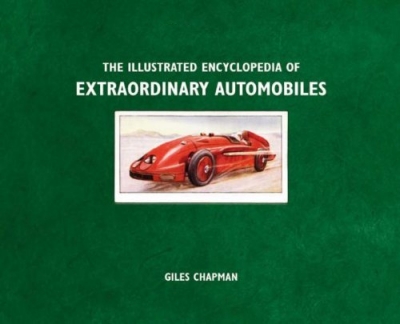 The Illustrated Encyclopedia Of Extraordinary Automobiles