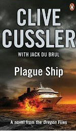 Plague Ship: A Novel From The Oregon Files