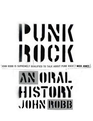 Punk Rock - An Oral History