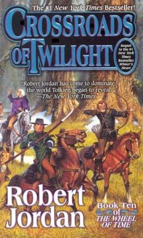 Crossroads Of Twilight - Wheel Of Time: 10