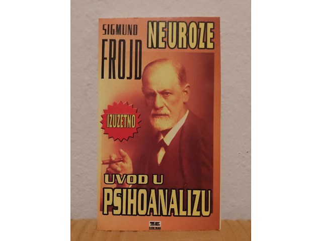 Uvod u psihoanalizu - Neuroze - Sigmund Frojd