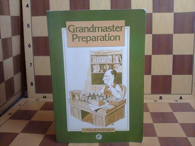 Polugajevski - Grandmaster Preparation (sah)