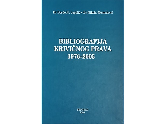 BIBLIOGRAFIJA KRIVIČNOG PRAVA 1976 - 2005
