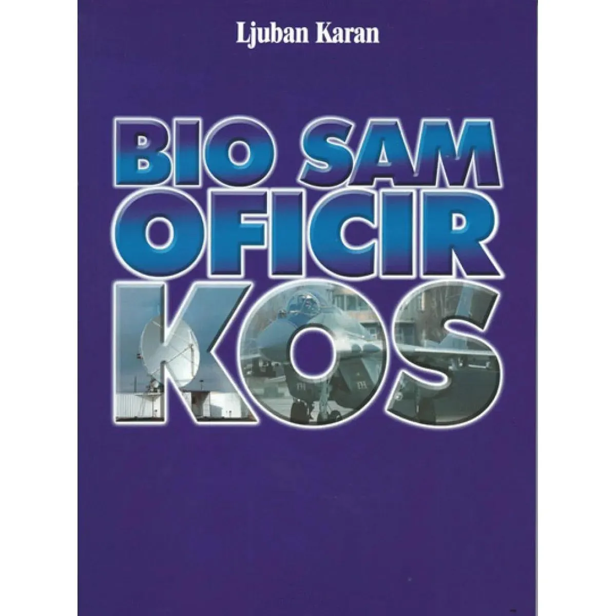 BIO SAM OFICIR KOSa