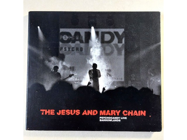 The Jesus And Mary Chain - Psychocandy Live Barrowlands