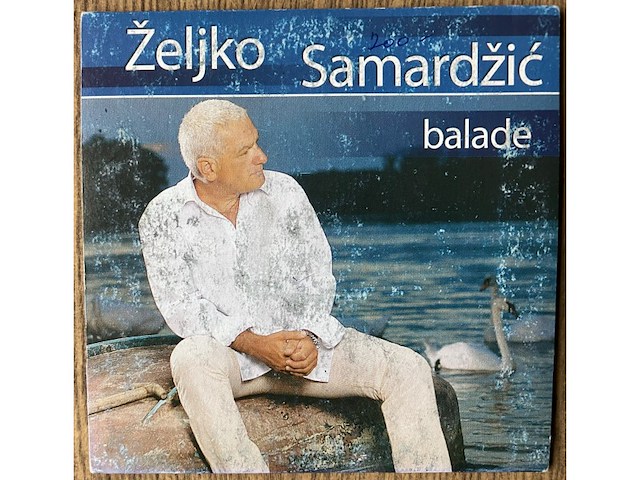 ŽELJKO SAMARDŽIĆ - Balade