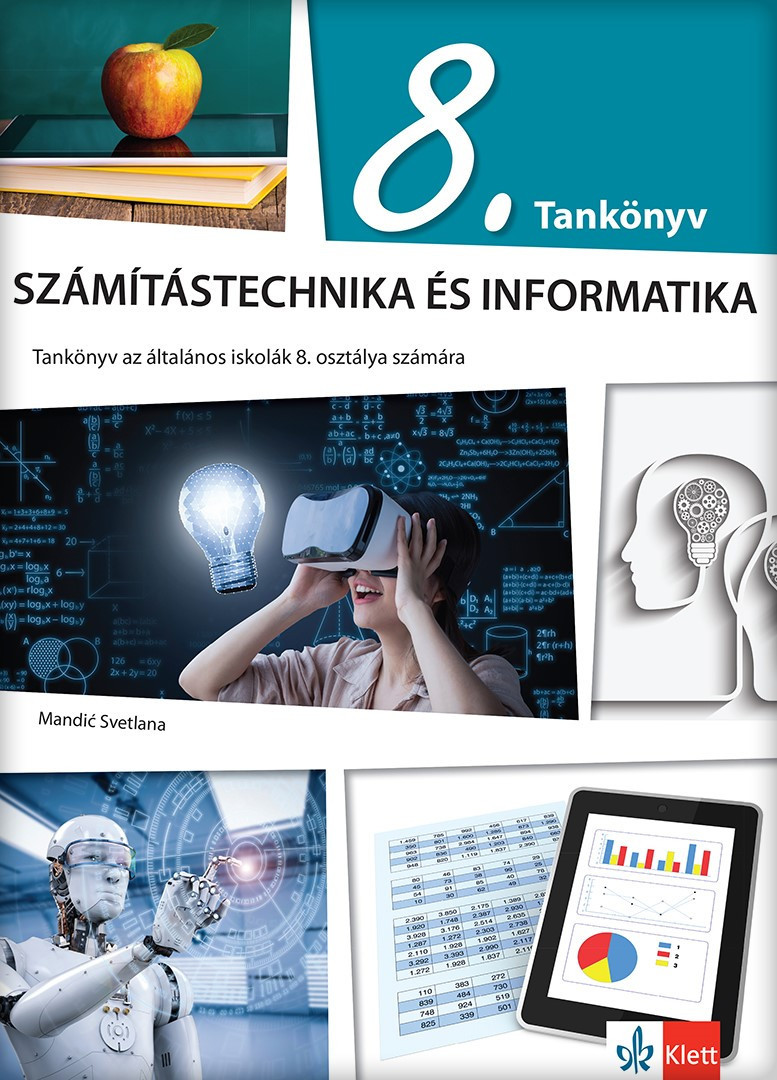 Informatika i računarstvo 8 - udžbenik na mađarskom jeziku - Klett