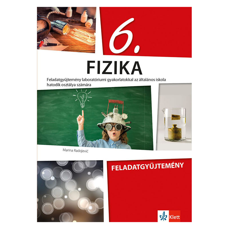 Fizika 6 - zbirka zadataka na mađarskom jeziku - Klett