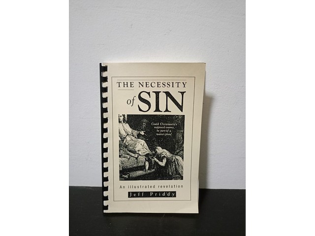 THE NECESSITY of SIN  Jeff Priddy