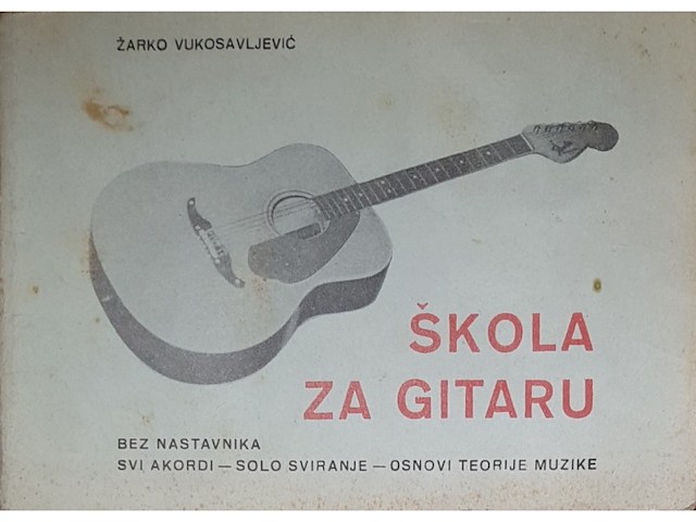 Škola Za Gitaru - Žarko Vukosavljević