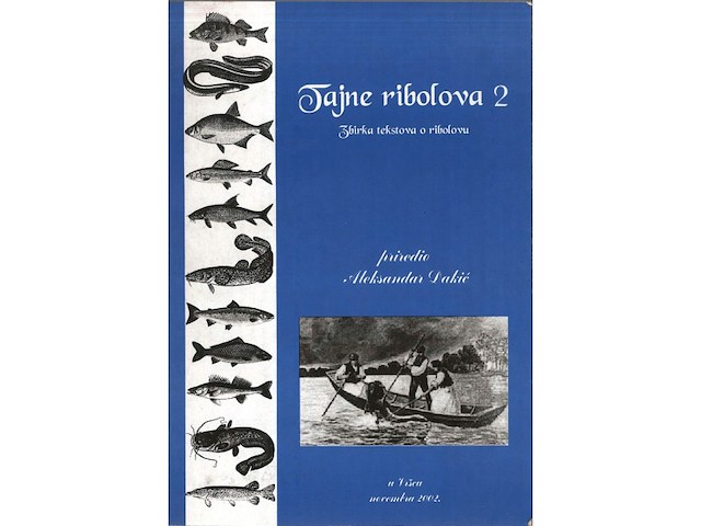 Aleksandar Dakić - TAJNE RIBOLOVA 2 (ribolovne tehnike)