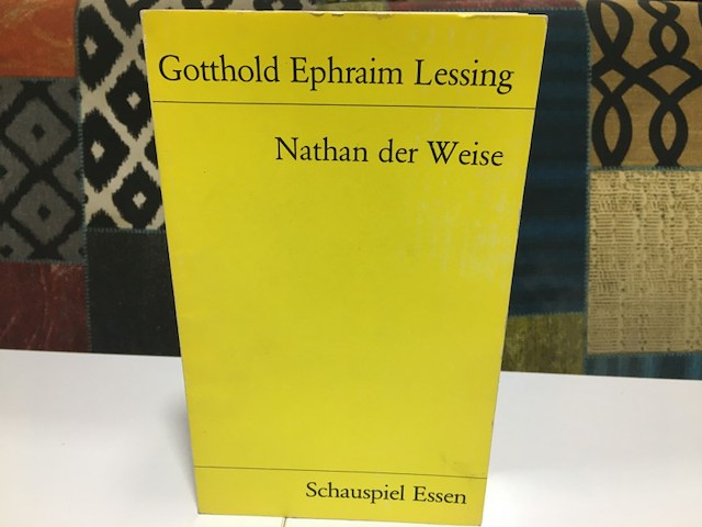 Nathan der Weise G.E.Lessing