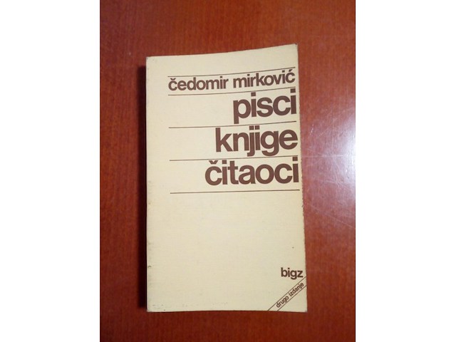 Čedomir Mirković - Pisci, knjige, čitaoci