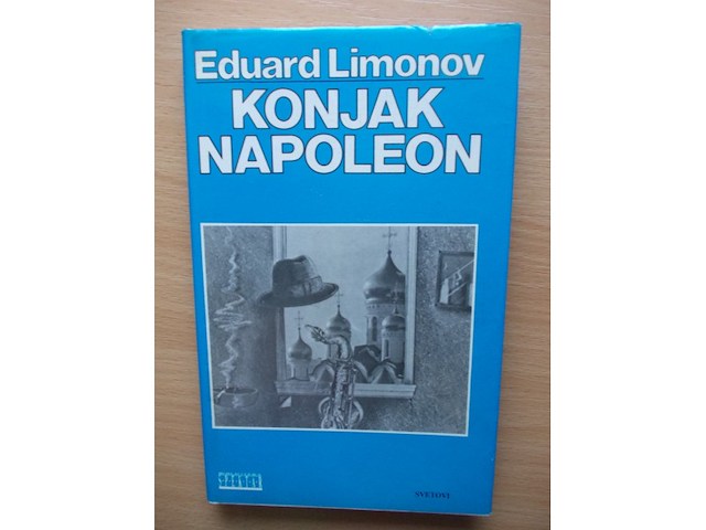 Konjak Napoleon - Eduard Limonov