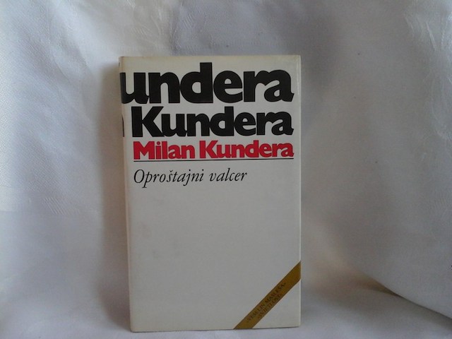 Oproštajni valcer Milan Kundera  .