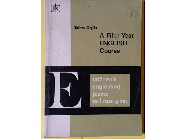 A fifth zear English Course  I razred gim. Brihta Grgić
