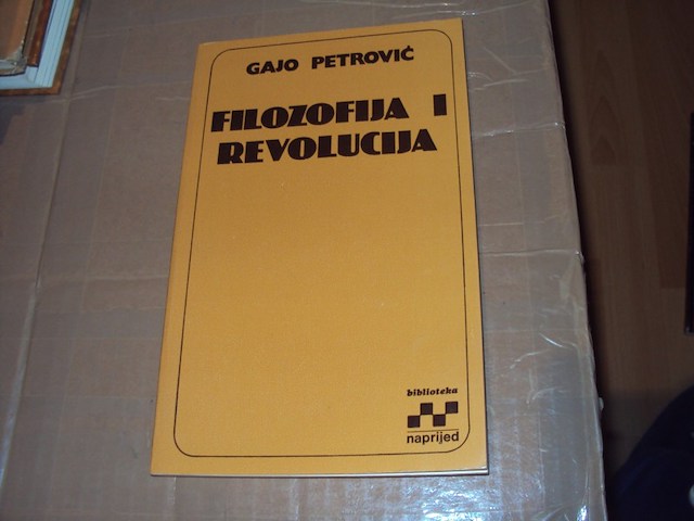 Filozofija i revolucija Gajo Petrović