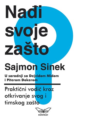 Nađi svoje zašto – Sajmon Sinek